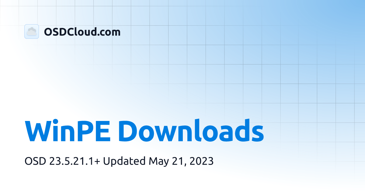 WinPE Downloads | OSDCloud.com
