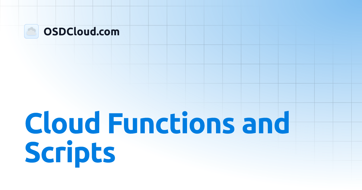 Cloud Functions and Scripts | OSDCloud.com