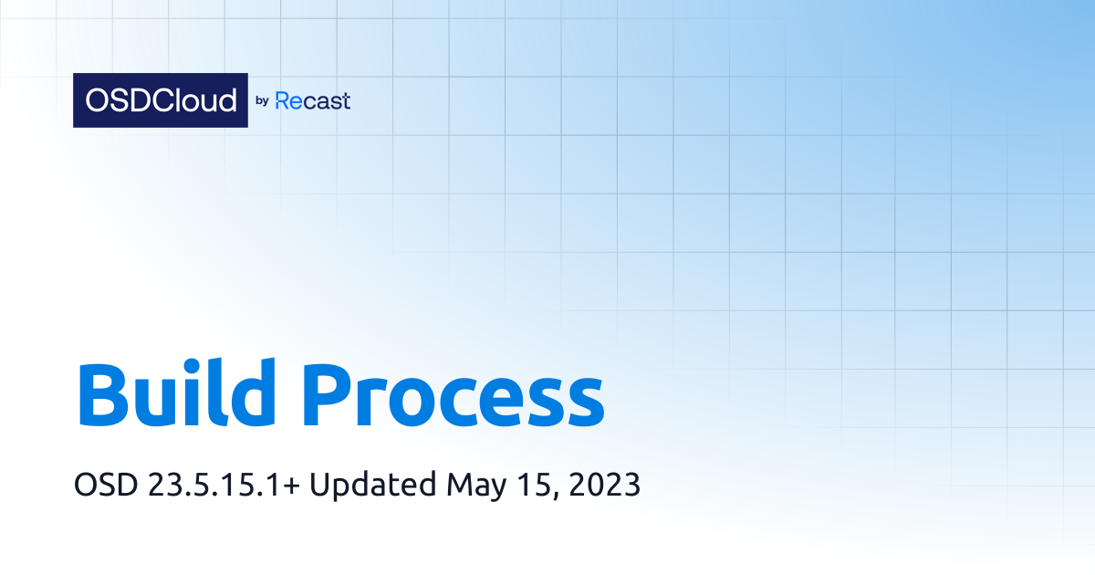 Build Process | OSDCloud by Recast