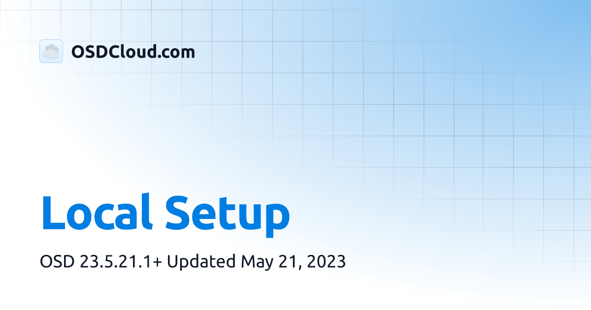 Local Setup | OSDCloud.com