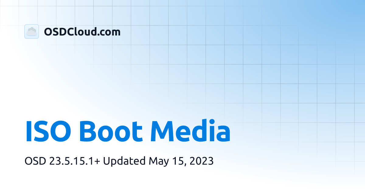 ISO Boot Media | OSDCloud.com
