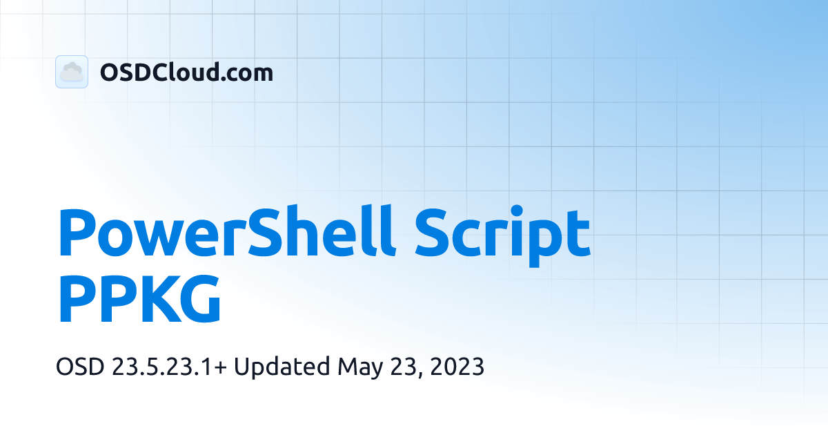 PowerShell Script PPKG | OSDCloud.com